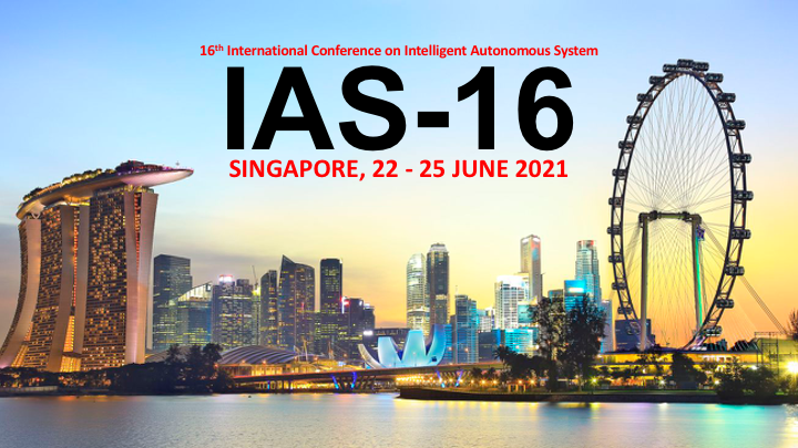 Advanced Robotics Centre | IAS-16 Conference in Singapore (Call For Paper) Advanced Robotics Centre | IAS-16 Conference in Singapore (Call For Paper)